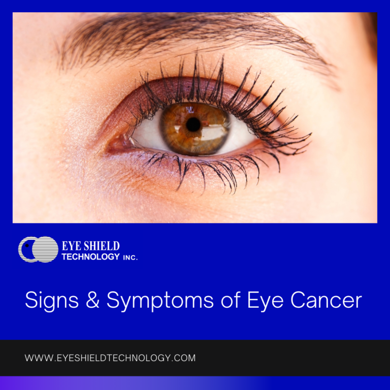 Signs & Symptoms of Eye Cancer - Eye Shield Technology